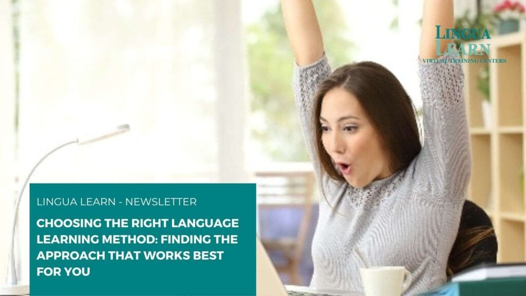 Choosing the Right Language Learning Method: Finding the Approach That ...